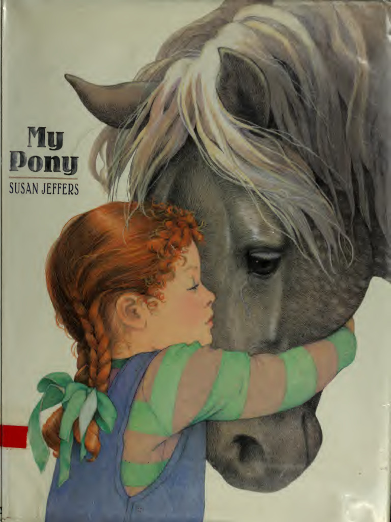 _OceanofPDF.com_My_Pony_-_Susan_Jeffers | PDF | Equus (Genus) | Horses