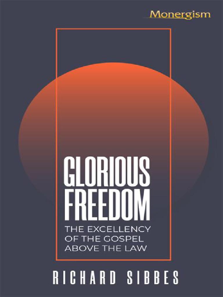 Glorious Freedom - Richard Sibbes | PDF | Jesus | Holy Spirit