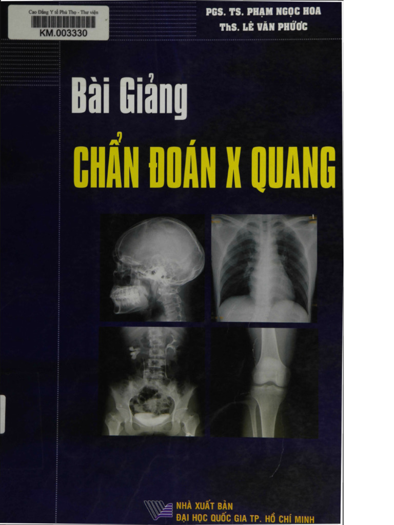 XQ - Bai Giang Chan Doan X Quang, PGS Pham Ngoc Hoa, ThS Le Van Phuoc (2007) | PDF