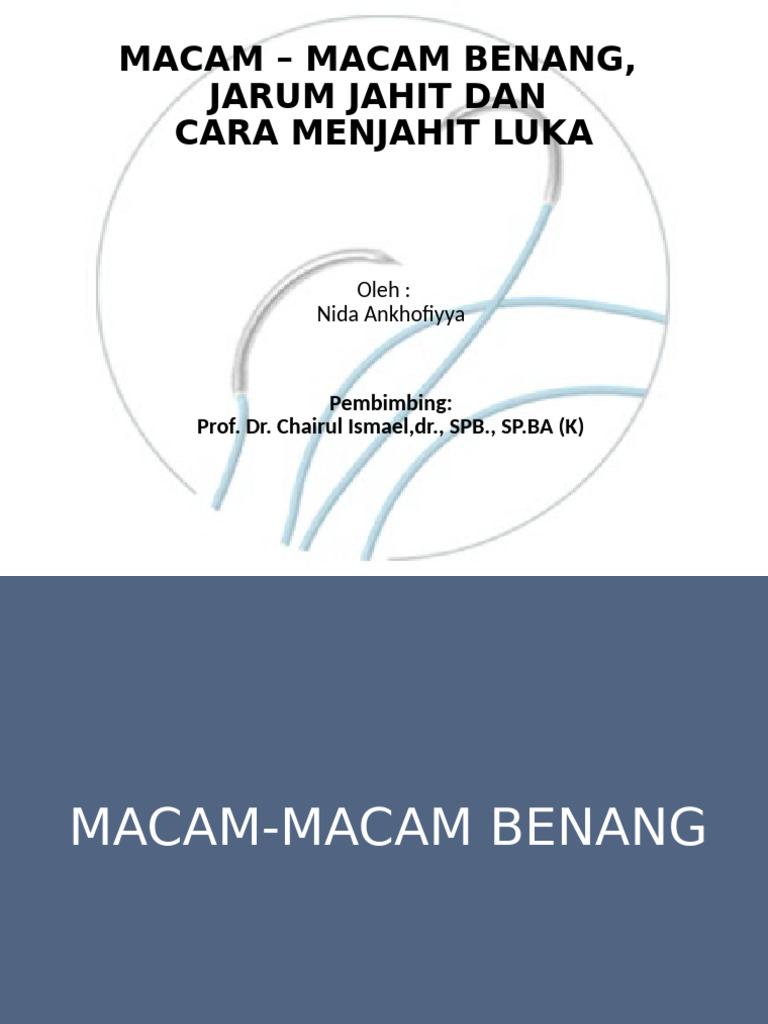 Macam-Macam Benang Jahit Dan Cara Menjahit Luka | PDF