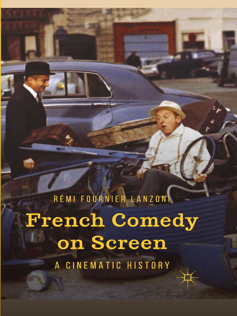 Rémi Fournier Lanzoni Auth French Comedy On Screen A Cinematic History ...