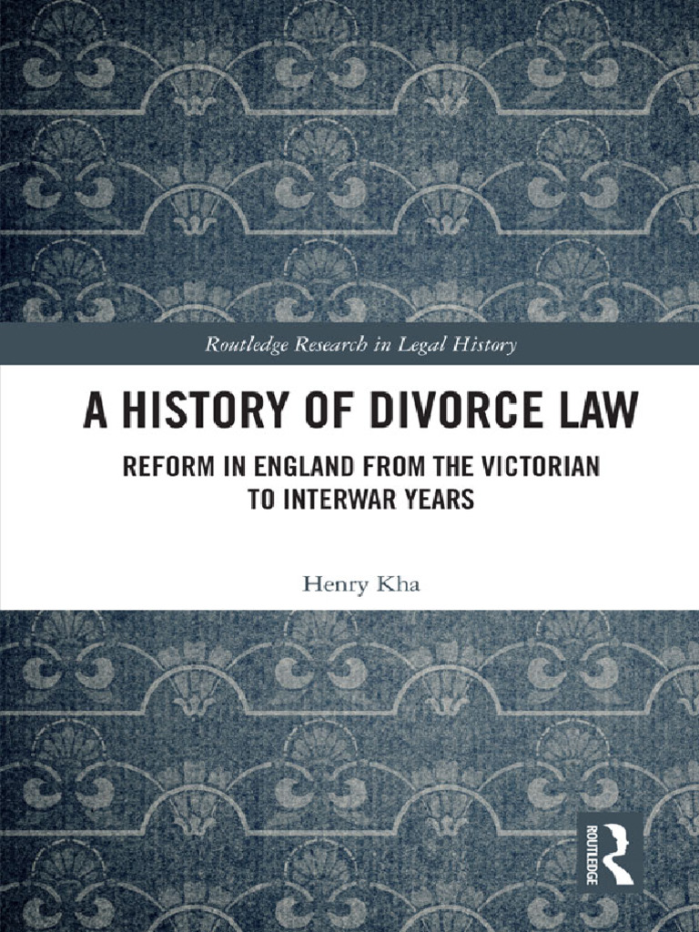 A History of Divorce Law Reform in England From The Victorian To ...