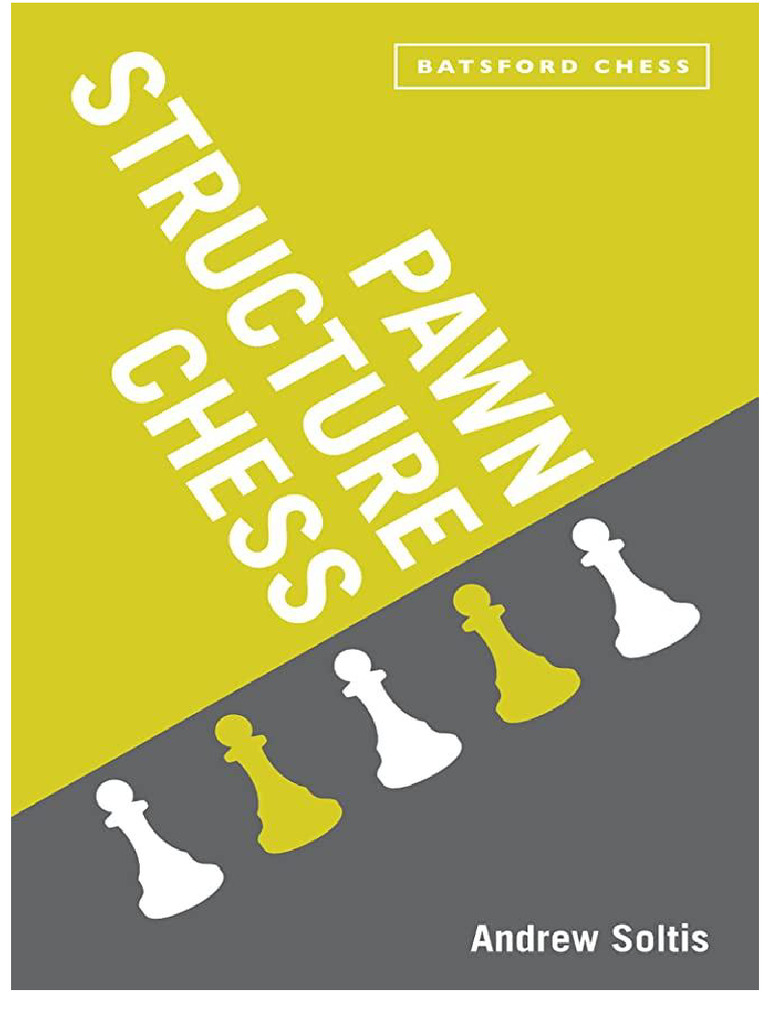 Pawn Structure Chess 2013 FINAL Đã Dịch Introduction | PDF