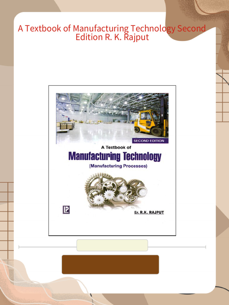 A Textbook of Manufacturing Technology Second Edition R. K. Rajput - Quickly Download The Ebook ...