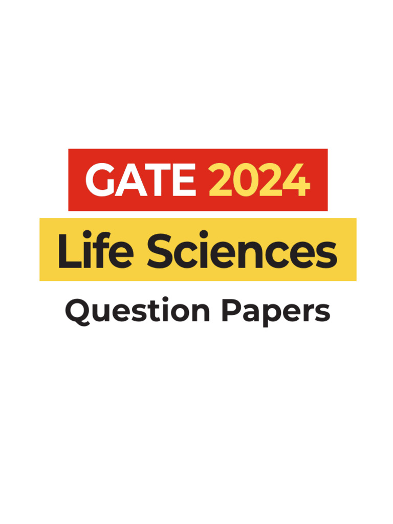 GATE 2024 Life Sciences Question Paper | PDF | Chemical Reactions ...