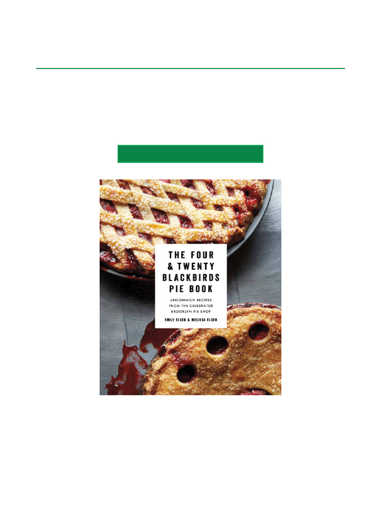 Hot Now The Four & Twenty Blackbirds Pie Book Uncommon Recipes From The ...