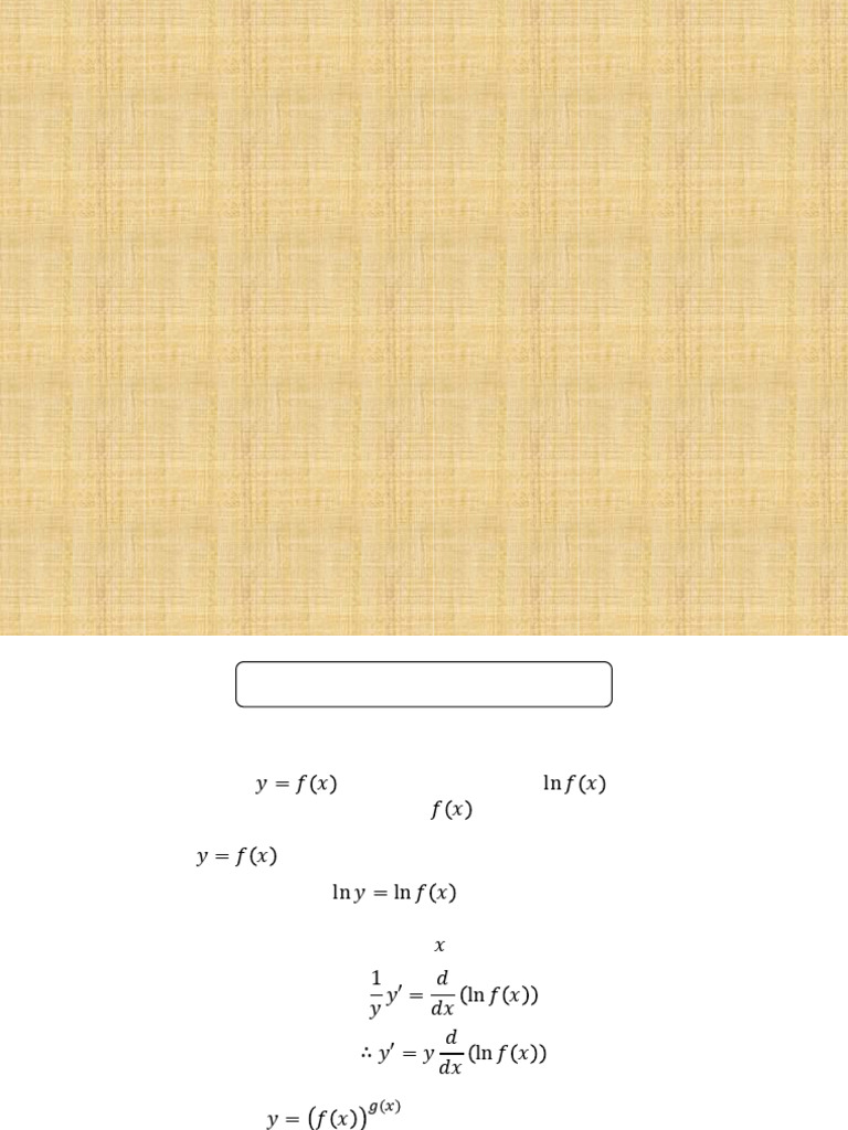 (Calc 8) Logarithmic Differentiation & Parametric Differentiation | PDF | Equations | Derivative