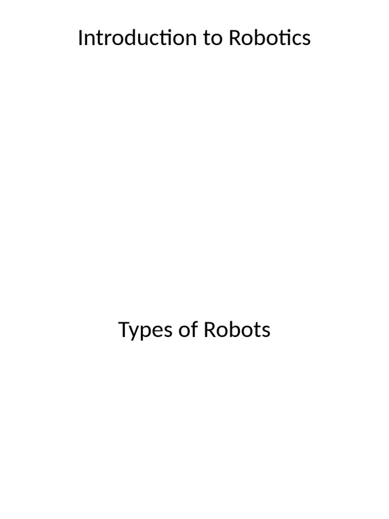 Overview of Robotics and Its Future | PDF