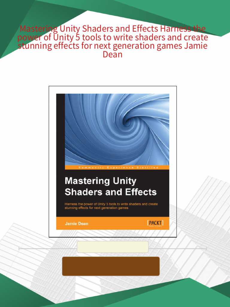 Mastering Unity Shaders and Effects Harness the power of Unity 5 tools to write shaders and ...