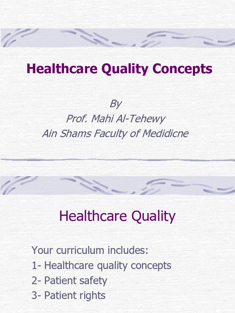 Healthcare Quality Concepts Overview | PDF | Health Care | Patient