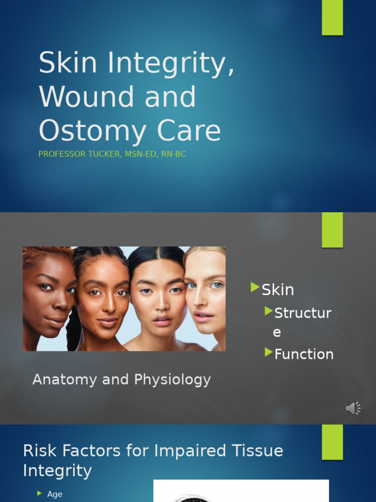 Slides Only Skin Integrity Wound and Ostomy Care 2 | PDF | Wound ...