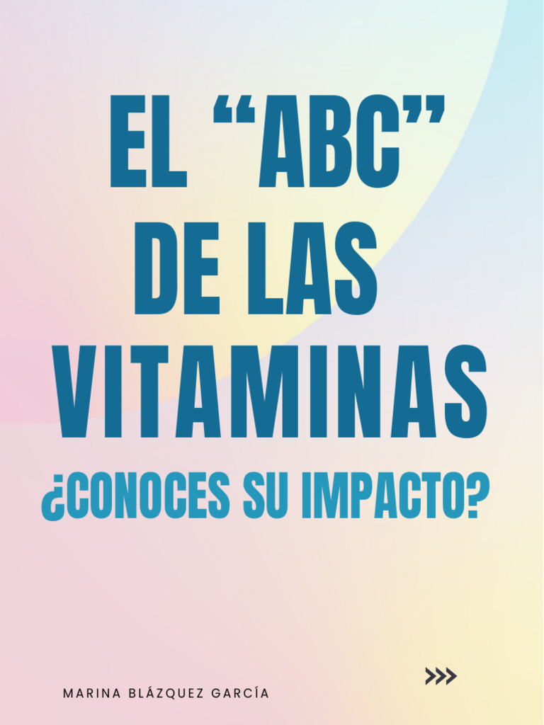 El ABC de Las Vitaminas 1733906420 | PDF | Vitamina a | Vitamina C