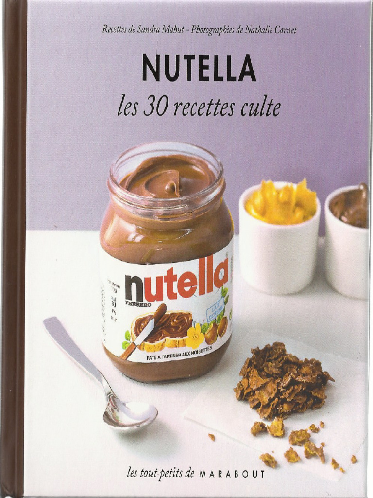 Nutella Les 30 Recettes Culte | PDF