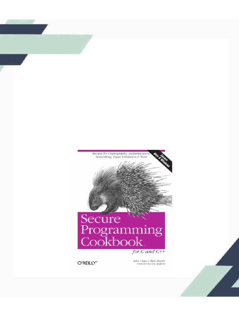 Secure Programming Cookbook For C And C Recipes For Cryptography Authentication Input Validation