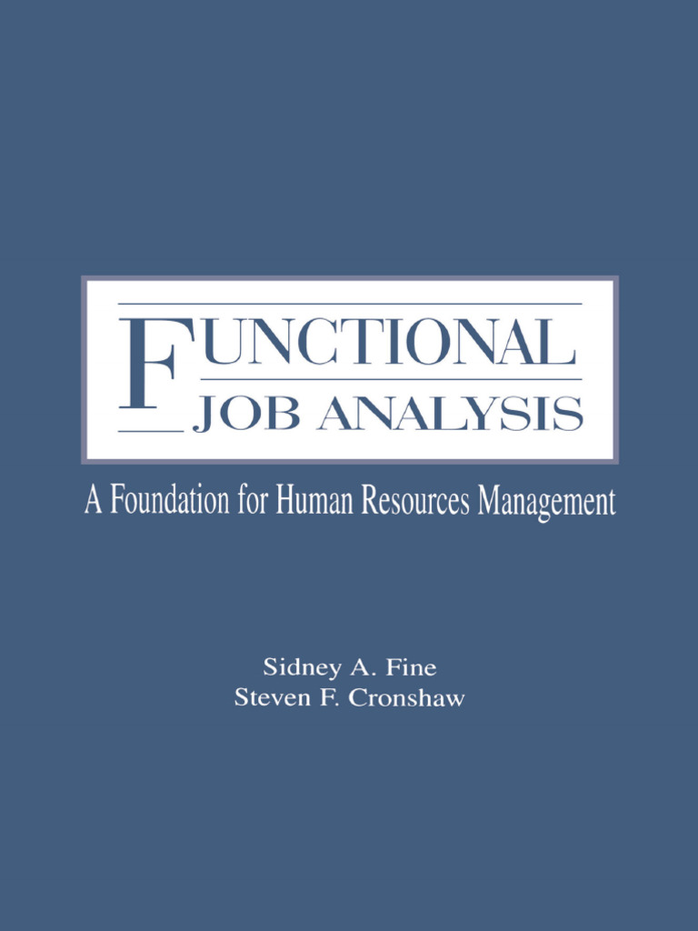 Functional Job Analysis A Foundation For Human Resources Management ...