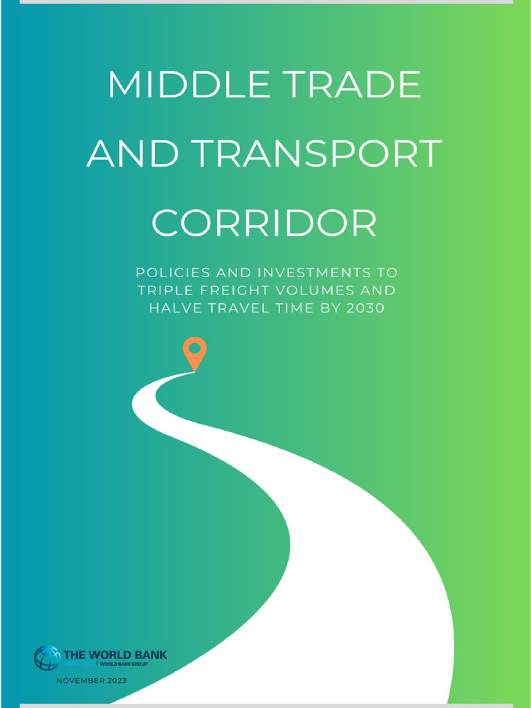 Middle-Trade-and-Transport-Corridor-World-Bank-FINAL | PDF | Transport ...