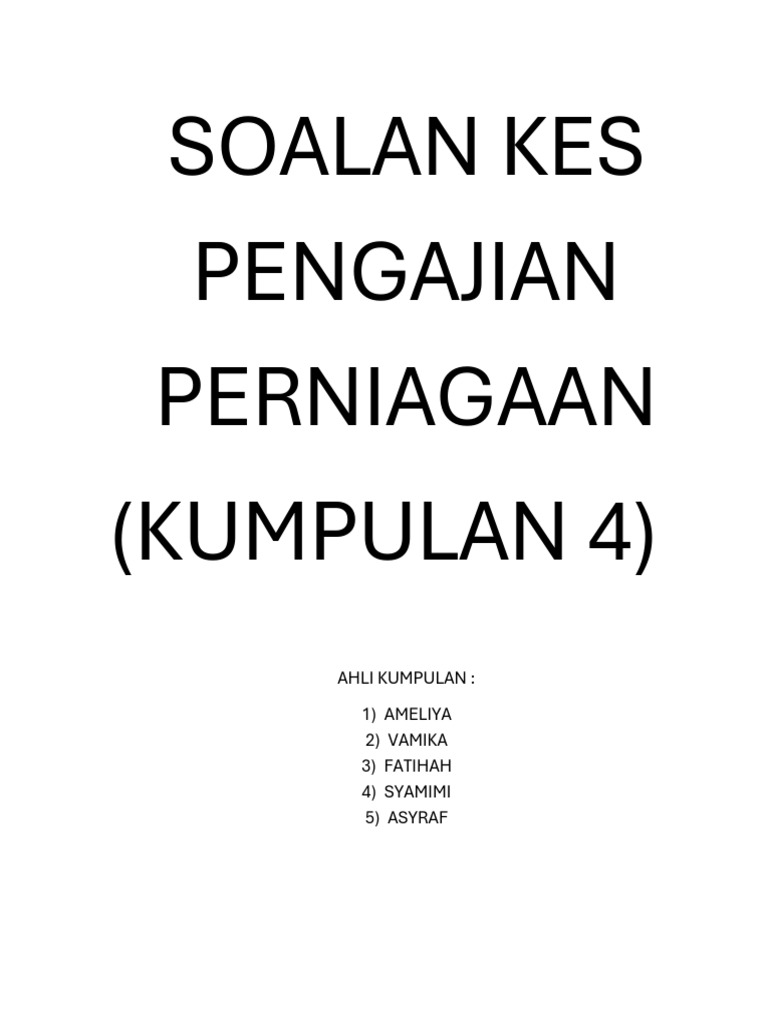Soalan Kes Group 4 | PDF