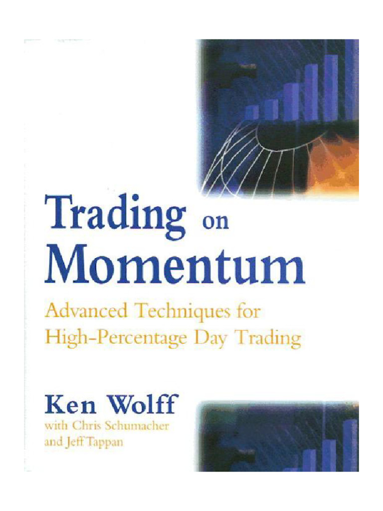 Trading On Momentum Ken Wolf | PDF