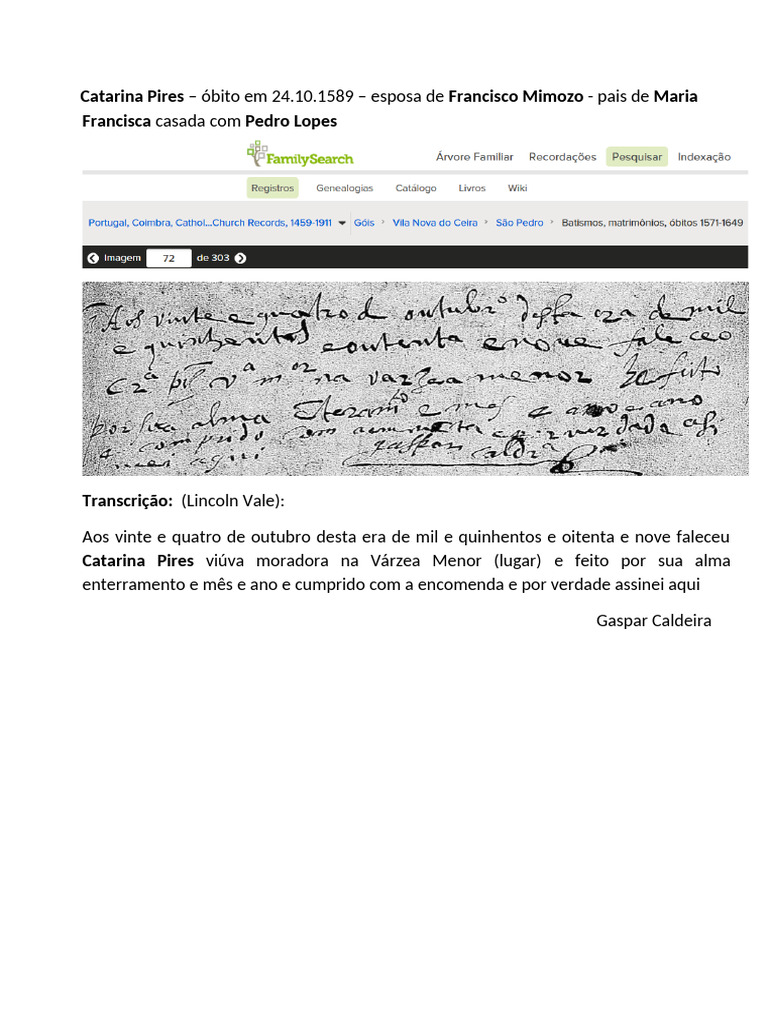Catarina Pires - Óbito em 24.10.1589 - Esposa de Francisco Mimozo - Pais de Maria Francisca ...