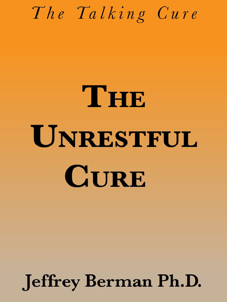 (The Talking Cure - 2) Berman, Jeffrey - The Unrestful Cure - Charlotte Perkins Gilman and ''The ...