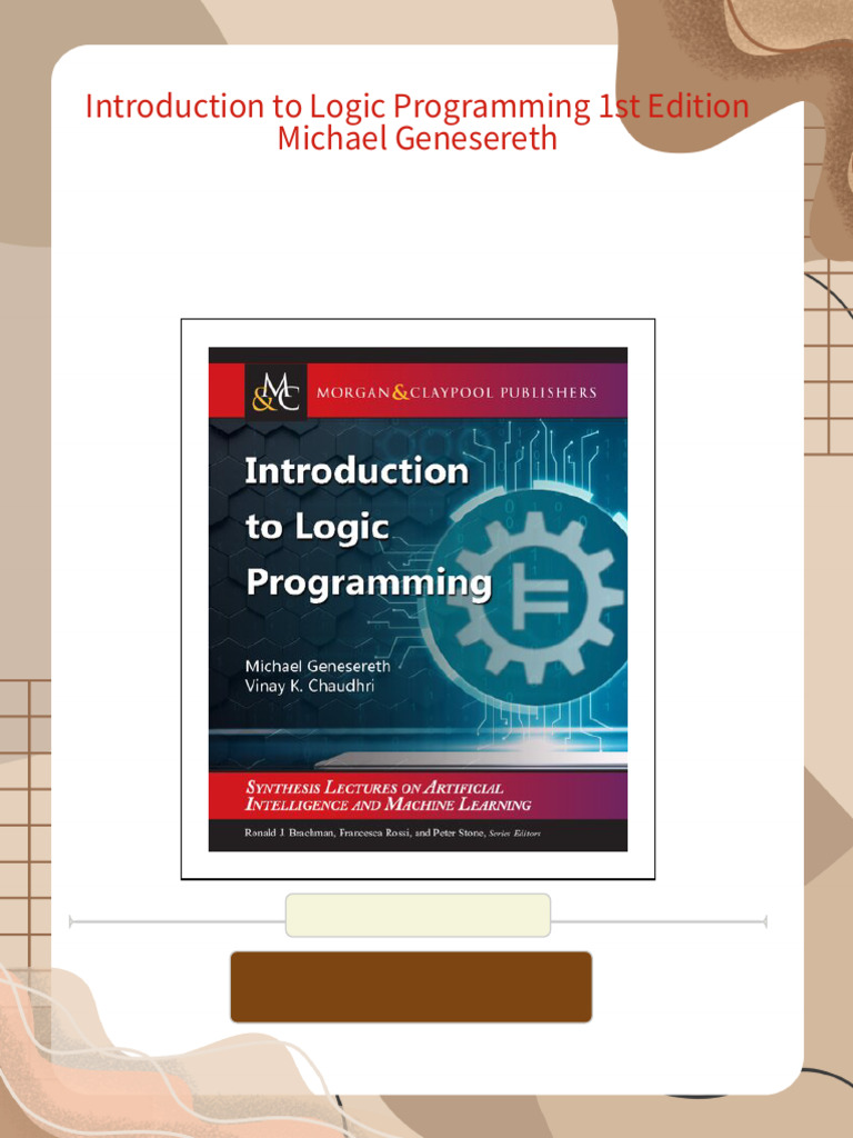 Introduction to Logic Programming 1st Edition Michael Genesereth - The ebook is ready for ...
