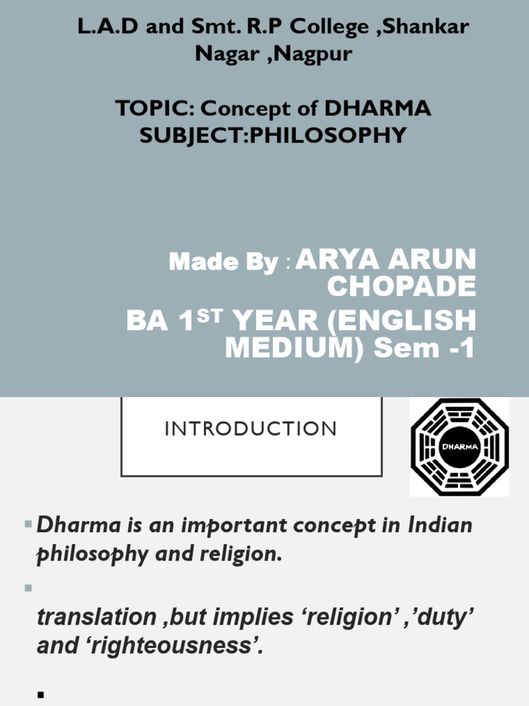Philosophy PPT Topic Concept of Dharma Name Arya Arun Chopade Class BA1st Year (ENG Medium) SEM ...