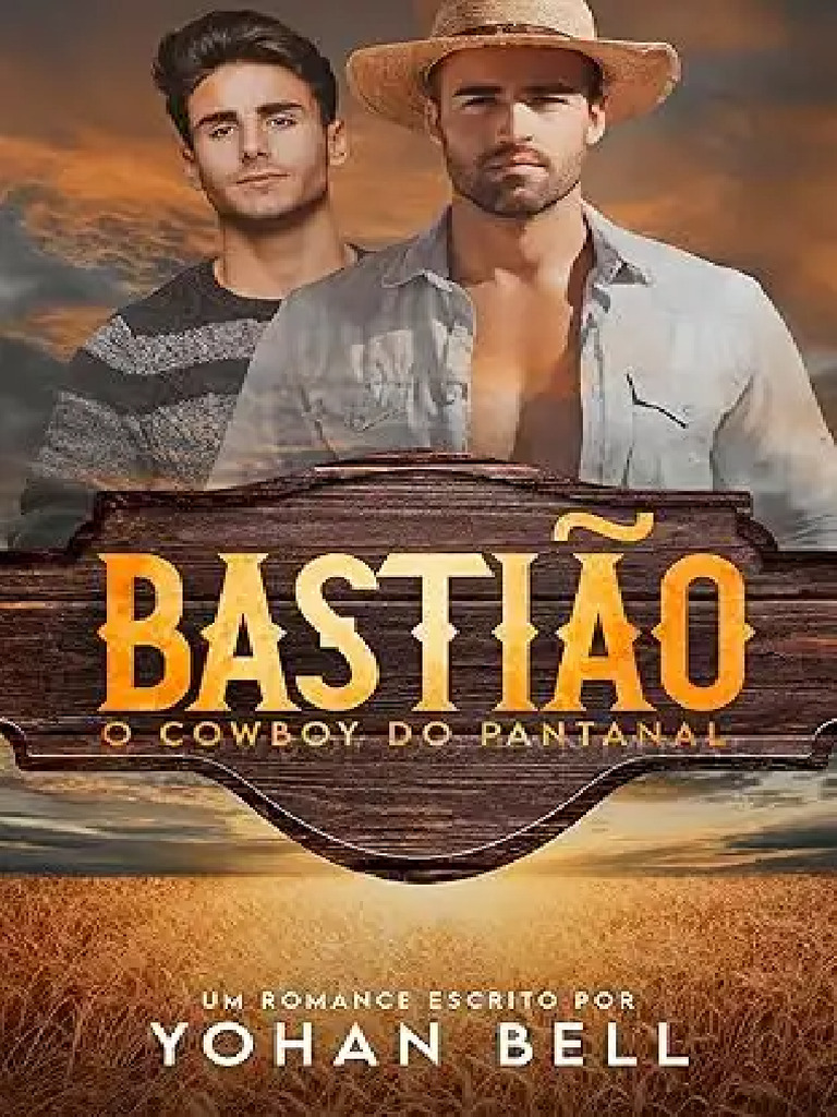 Bastiao o Cowboy Do Pantanal Yohan Bell | PDF