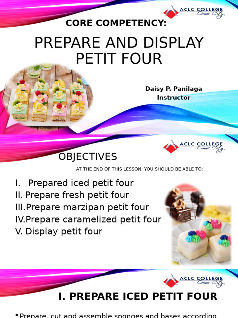 Lesson 9 - Prepare and Display Petit Four | PDF | Cakes | Desserts