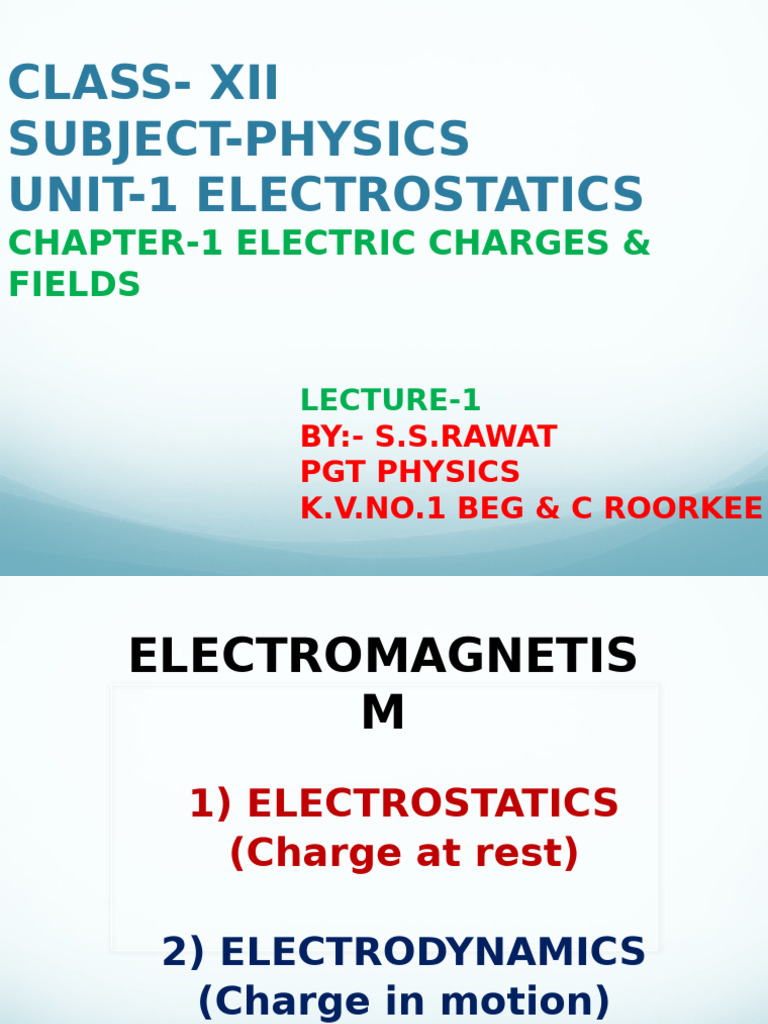 CHAPTER-1 CLASS XII PHYSICS ELECTRIC CHARGES AND FIELDS | PDF ...
