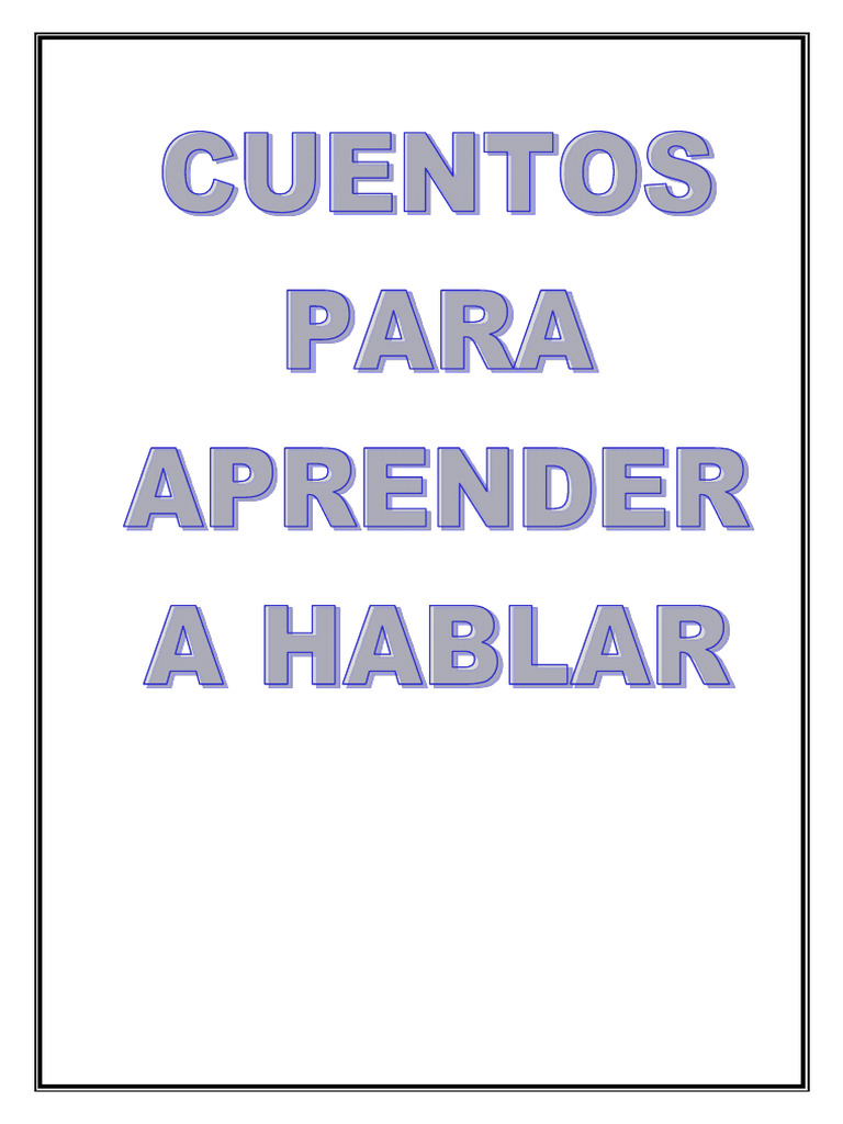 15 Cuentos Infantiles para Aprender A Hablar | PDF | Boca