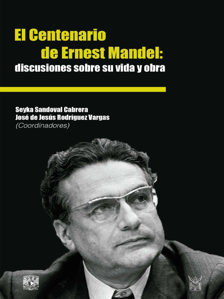 Centenario de Ernest Mandel: Vida y Obra | PDF | marxismo | Karl Marx