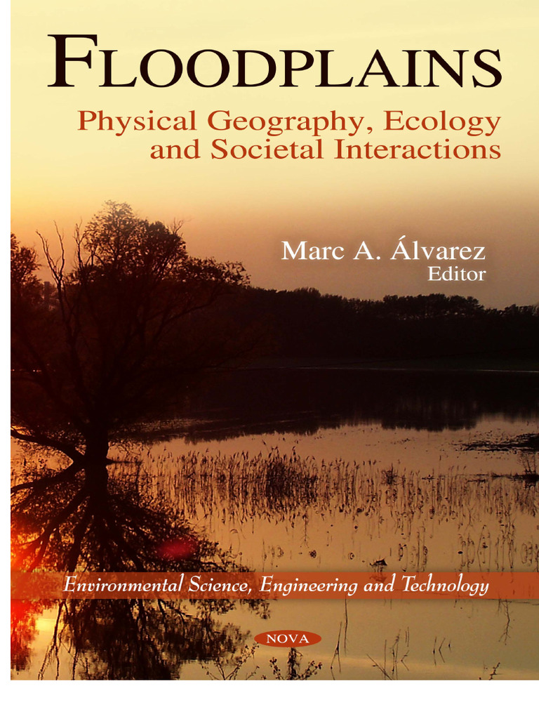Floodplains Physical Geography Ecology and Societal Interactions - Marc ...
