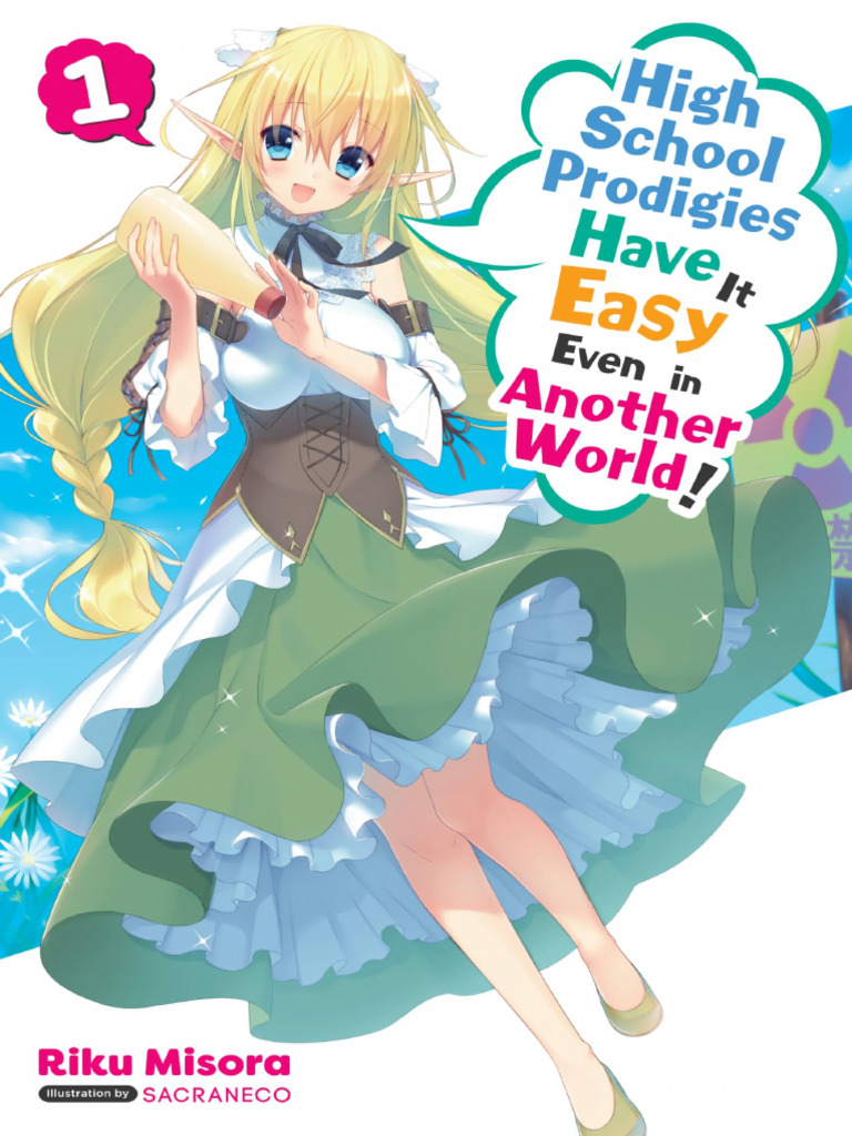 High School Prodigies Have It Easy Even in Another World - Vol 1 | PDF