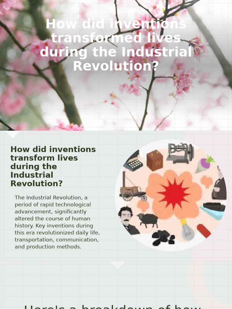 How Did Inventions Transformed Lives During The Industrial | PDF ...