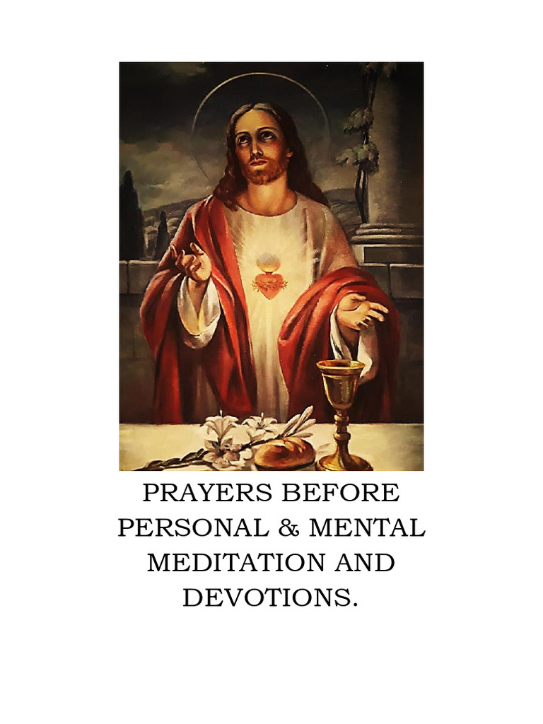 Prayers Before Personal & Mental Meditation and Devotions | PDF | Lord's Prayer | Jesus