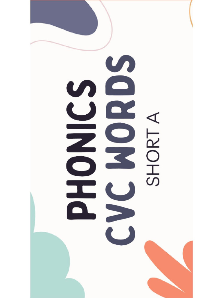 Phonics CVC Words - Short Vowel Sound a Presentation | PDF