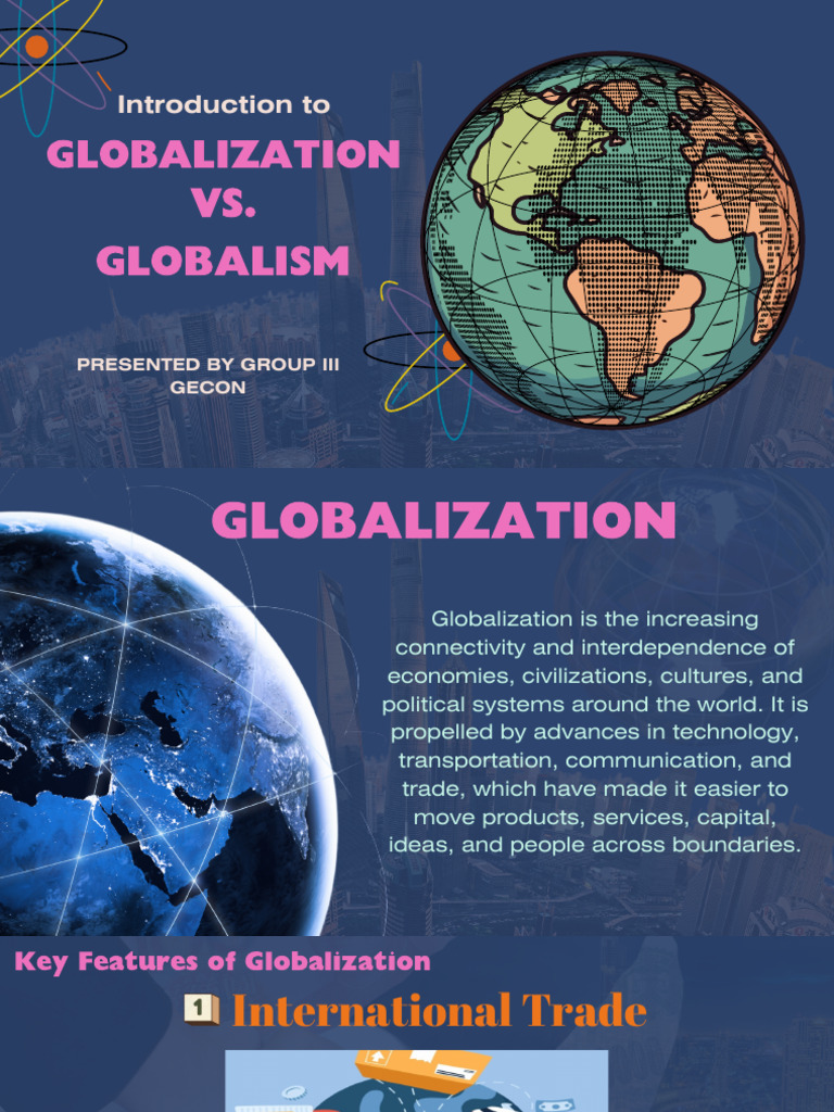 Group 3 - Globalization vs. Globalism | PDF | Globalization | Economies