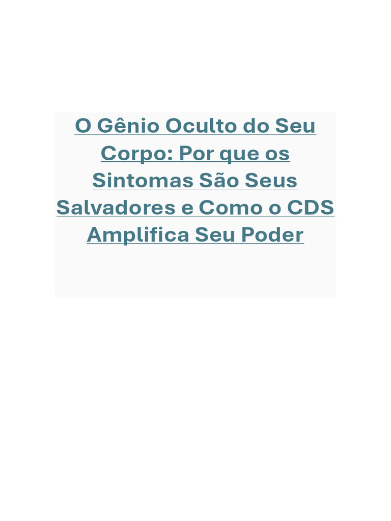 O Gênio Oculto do Seu Corpo Por que os Sintomas São Seus Salvadores e Como o CDS Amplifica Seu ...