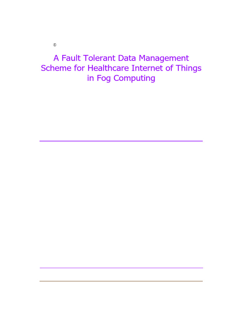 A Fault Tolerant Data Management Scheme for Healthcare Internet of Things in Fog Computing | PDF ...