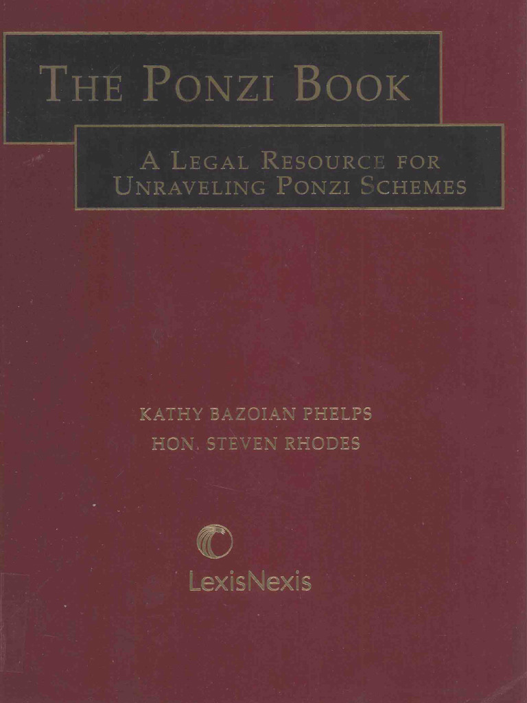The Ponzi Book A Legal Resource For Unraveling Ponzi Schemes (Kathy ...