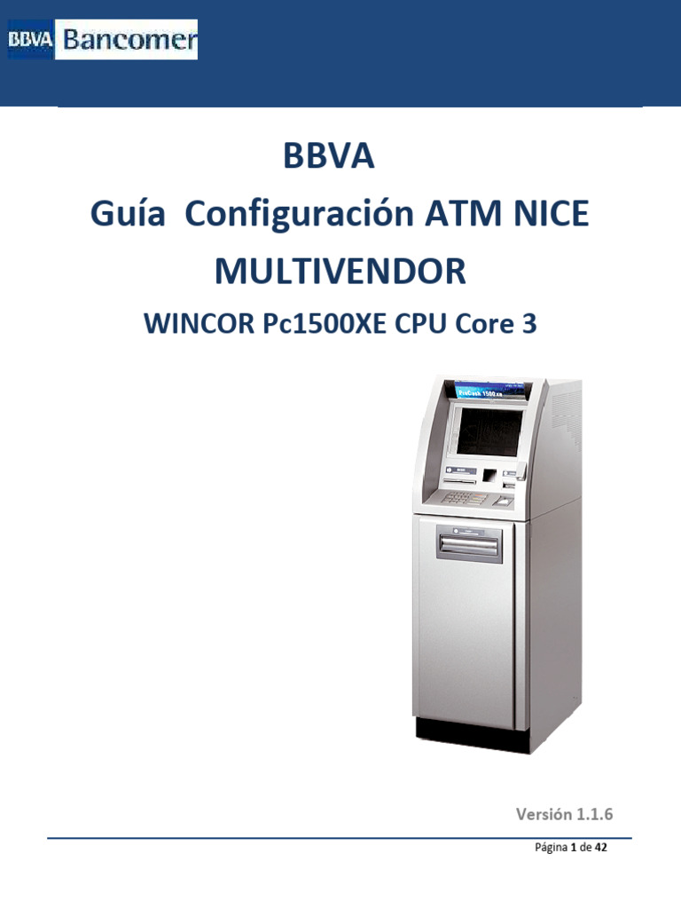 Guia Configuracion ATM Nice Wincor Pc1500XE USB CPU Nuevo Core 3 Frontal y trasero ver 1.0.1 ...