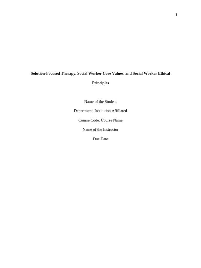 Solution Focused Therapy, Social Worker Core Values, and Social Worker Ethical Principles | PDF ...