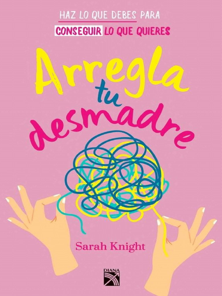 Arregla Tu Desmadre - Sarah Knight-1 | PDF