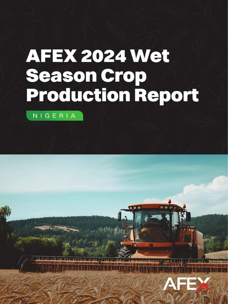 AFEX 2024 Wet Season Crop Production Report | PDF | Agriculture | Rice