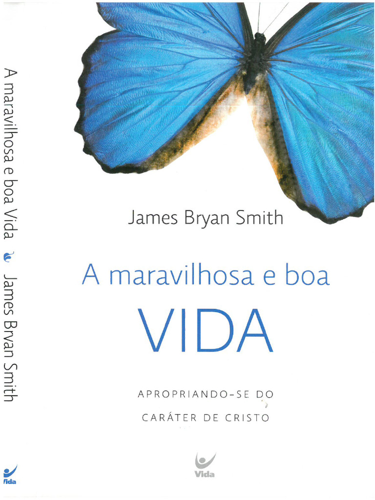 A Maravilhosa e Boa Vida - James Bryan Smith | PDF
