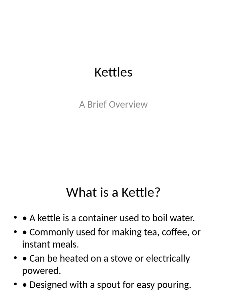 Kettles Presentation | PDF