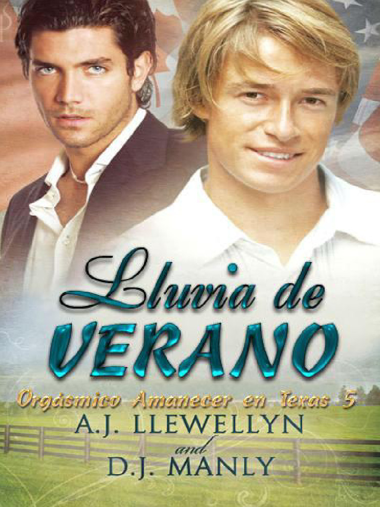 A.J. Llewellyn y D.J. Manly - Serie Org+Ísmico Amanecer en Texas 05 - Lluvia de Verano | PDF