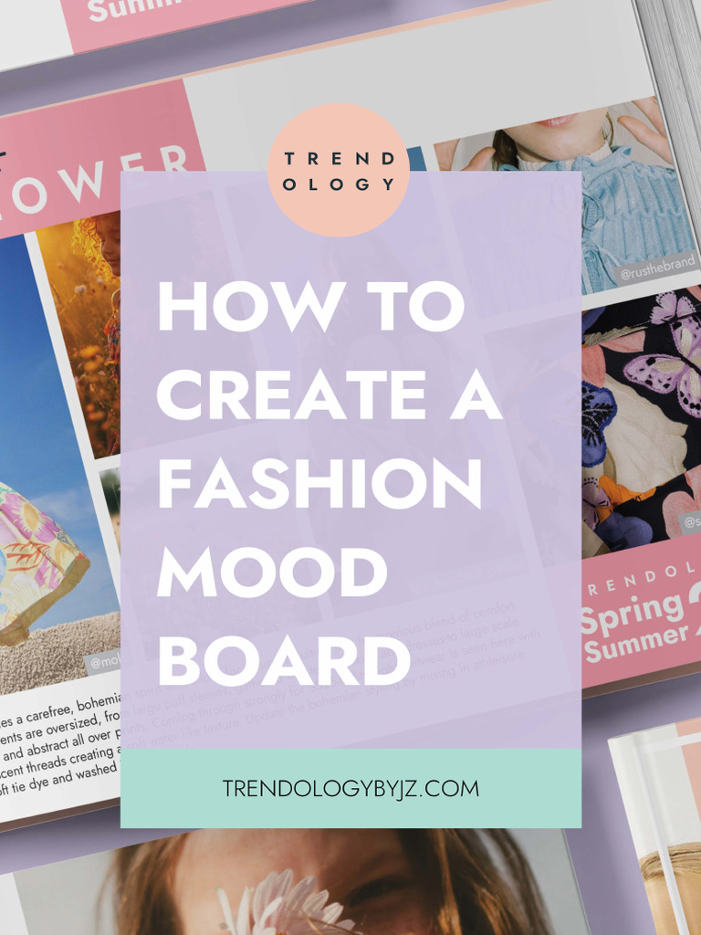 How To Create A Fashion Mood Board | PDF