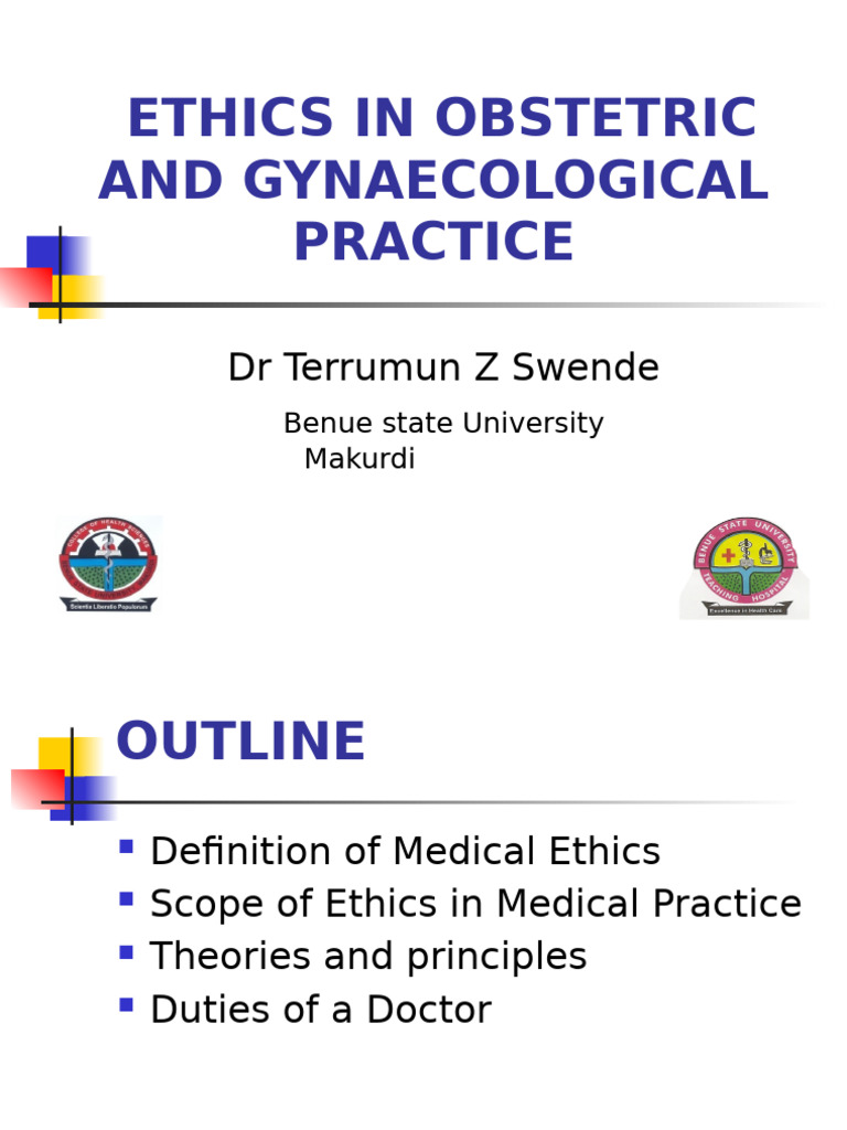 Ethics in O&G Practise | PDF | Medical Ethics | Autonomy