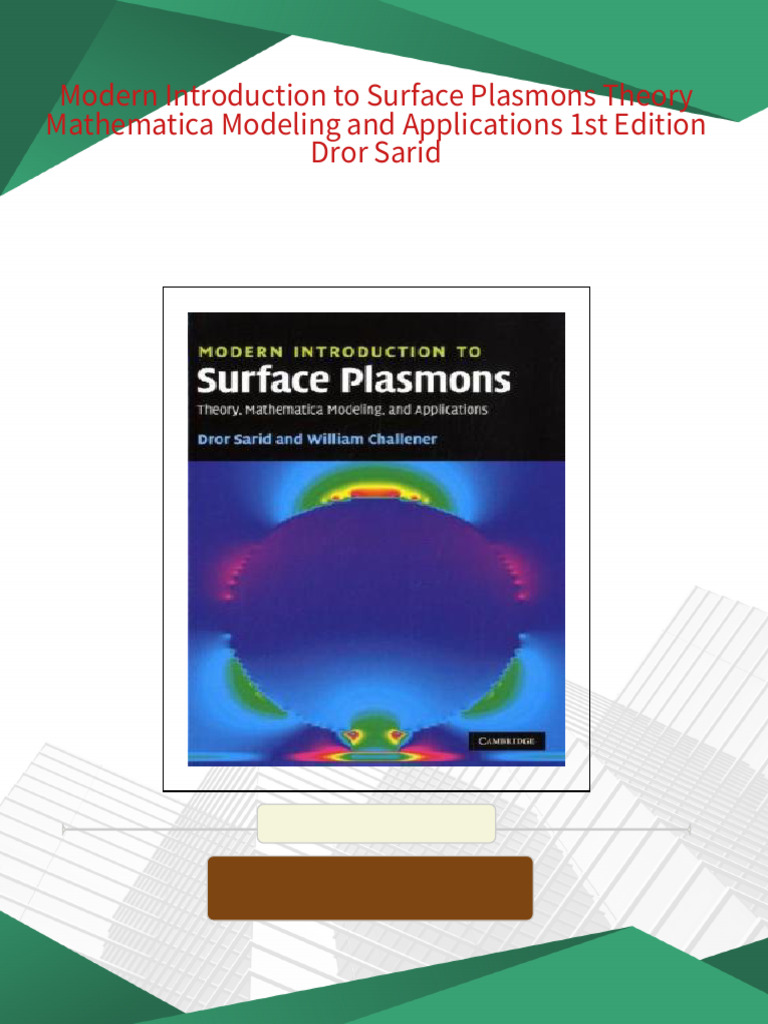 Modern Introduction To Surface Plasmons Theory Mathematica Modeling and Applications 1st Edition ...